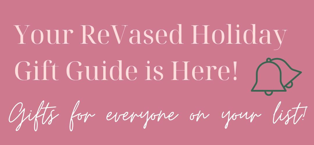 Your Revased Holiday Gift Guide is Here! written by ReVased